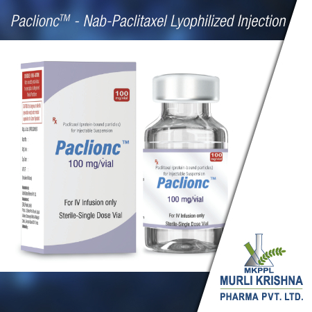 Paclionc - Nab-Paclitaxel Lyophilized Injection | Murli Krishna Pharma